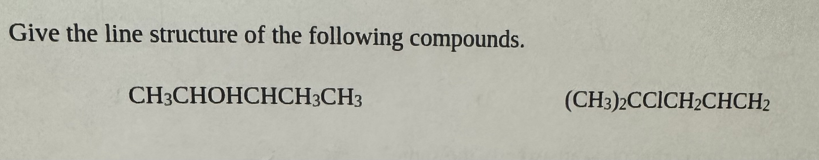 Draw the line structure | Chegg.com
