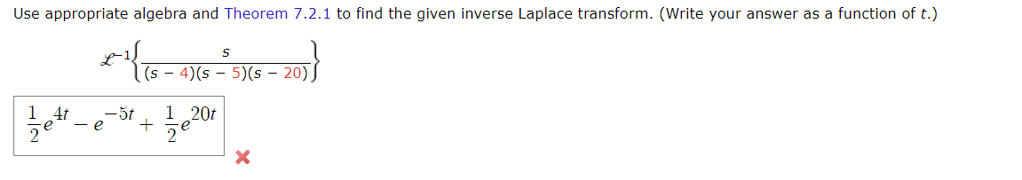 Solved Use appropriate algebra and Theorem 7.2.1 to find the | Chegg.com