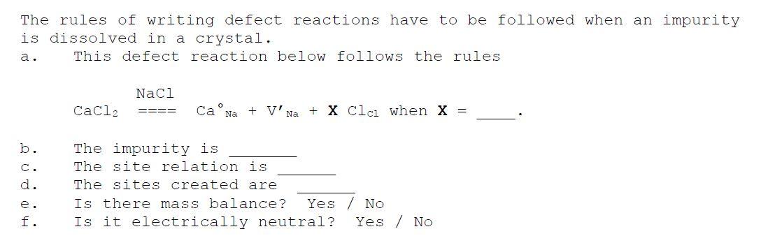 Solved The Rules Of Writing Defect Reactions Have To Be