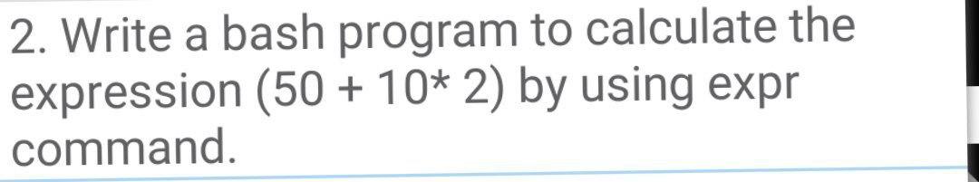 Solved 2. Write a bash program to calculate the expression | Chegg.com