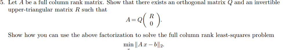 Solved 5. Let A be a full column rank matrix. Show that | Chegg.com