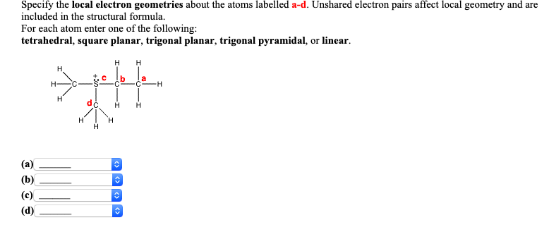 Solved Specify the local electron geometries about the atoms | Chegg.com