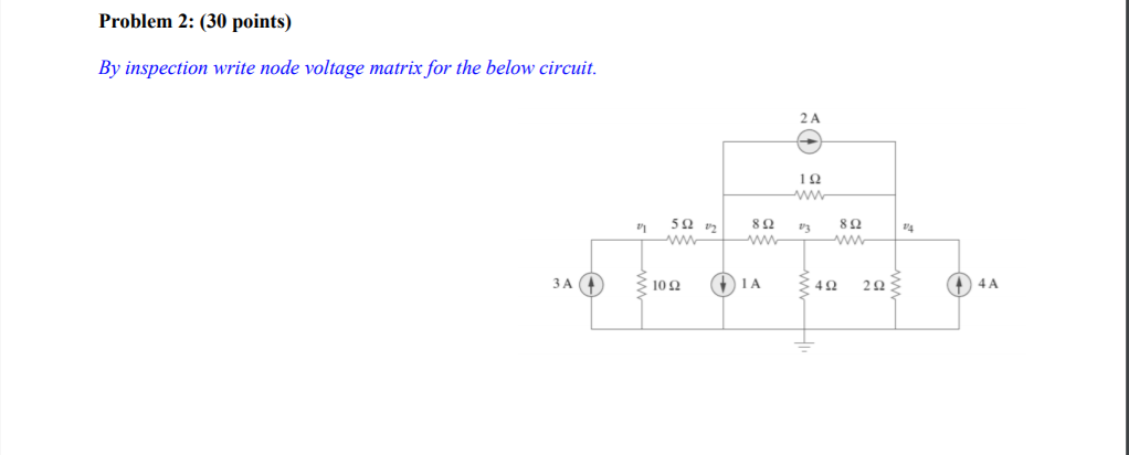 Solved Problem 2: (30 points) By inspection write node | Chegg.com