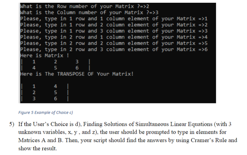 Objective: Create a C script that will perform Matrix | Chegg.com