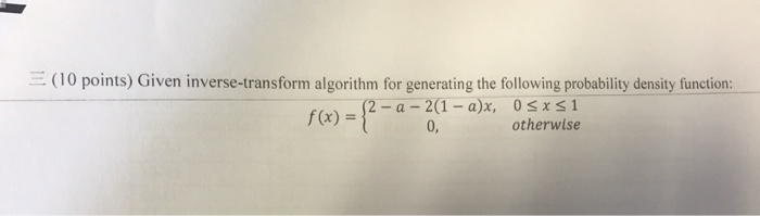 Solved (10 points) Given inverse-transform algorithm for | Chegg.com