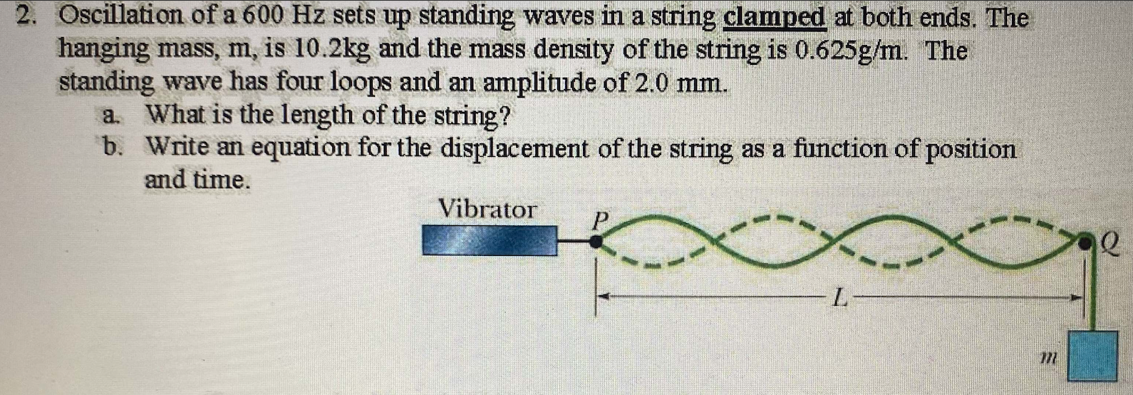 Solved 2. Oscillation of a 600 Hz sets up standing waves in | Chegg.com