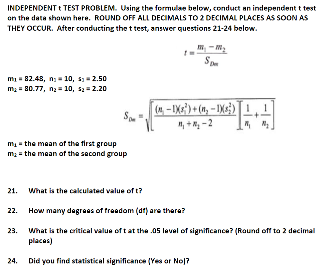 Solved INDEPENDENT t TEST PROBLEM. Using the formulae below, | Chegg.com
