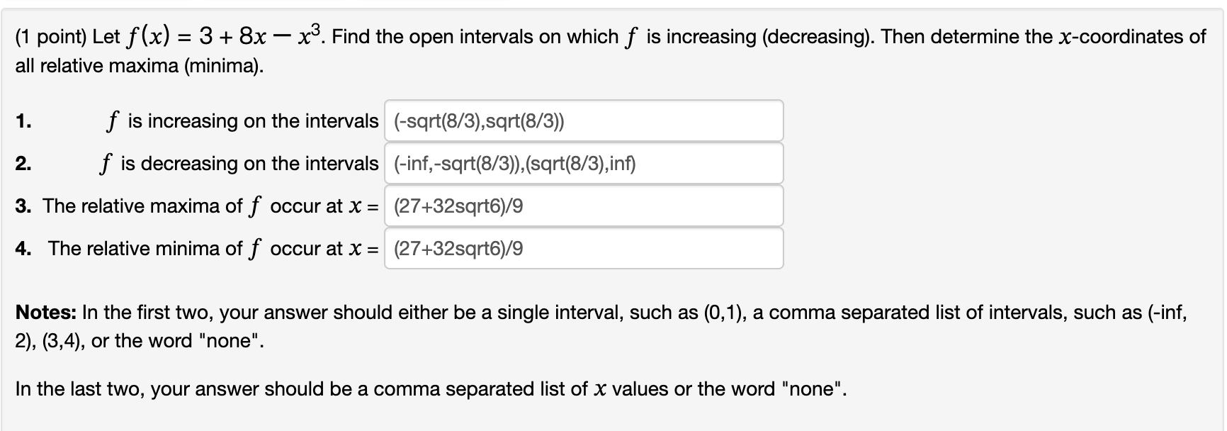 Solved (1 ﻿point) ﻿Let f(x)=3+8x-x3. ﻿Find the open | Chegg.com