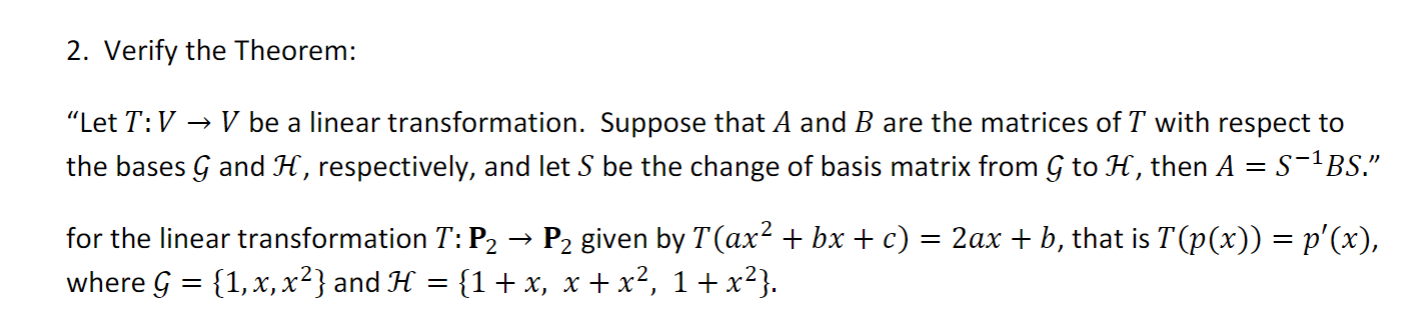 Solved 2. Verify the Theorem: "Let T:V→V be a linear | Chegg.com