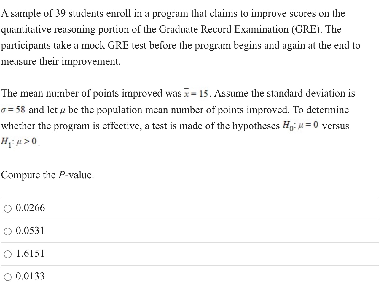 Solved A sample of 39 students enroll in a program that | Chegg.com