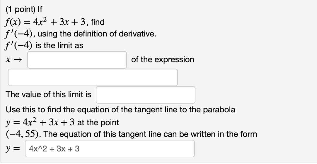 Solved (1 point) If f(x)=4x2+3x+3, find f′(−4), using the | Chegg.com