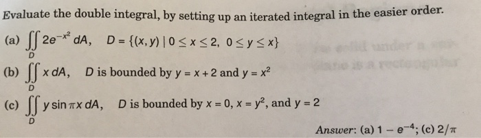 Solved le integral, by setting up an iterated integral in | Chegg.com