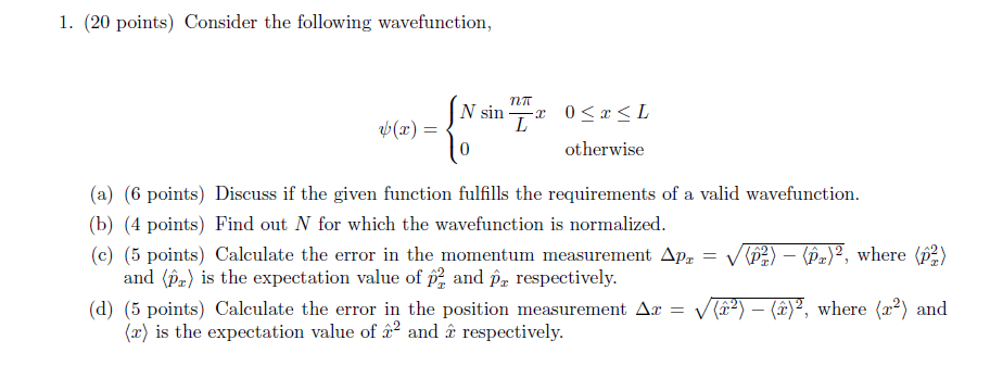 Solved 1. (20 points) Consider the following wavefunction, | Chegg.com