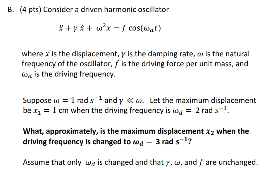 Solved B. (4 pts) Consider a driven harmonic oscillator + y | Chegg.com