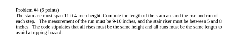Solved Problem \#4 (6 points) The staircase must span | Chegg.com