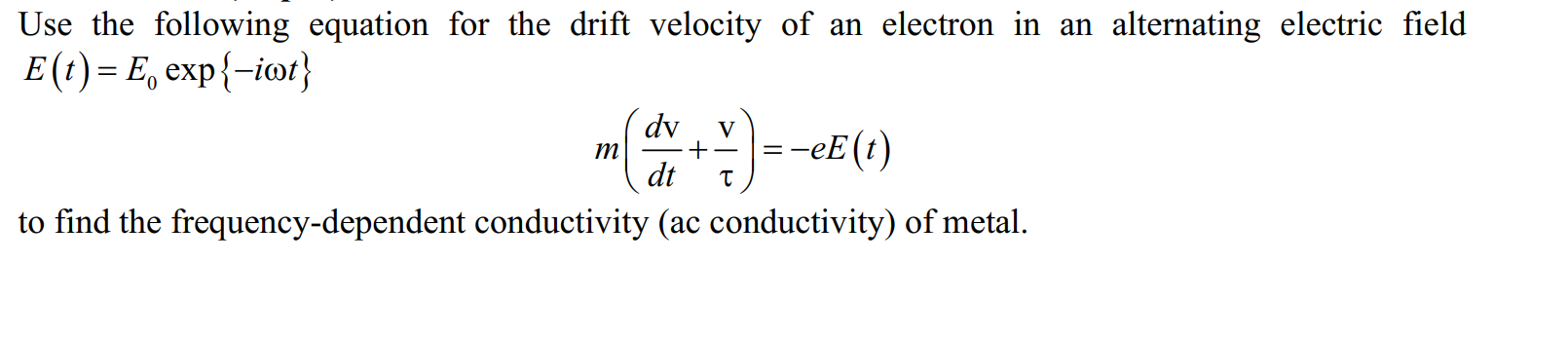Solved Use the following equation for the drift velocity of | Chegg.com