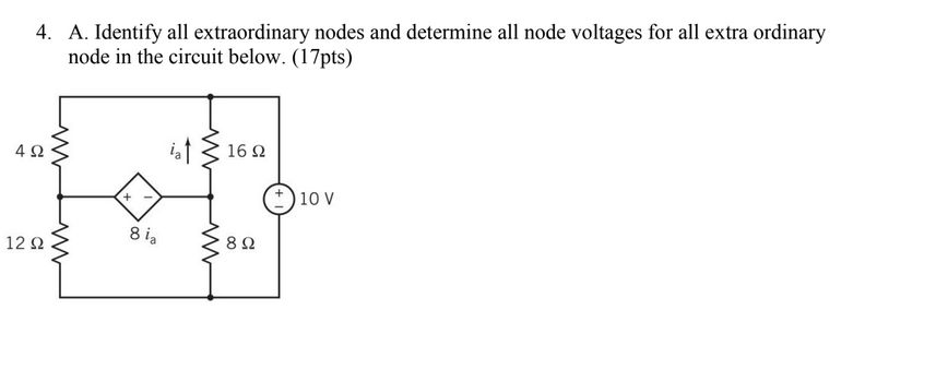 Solved 4. A. Identify all extraordinary nodes and determine | Chegg.com