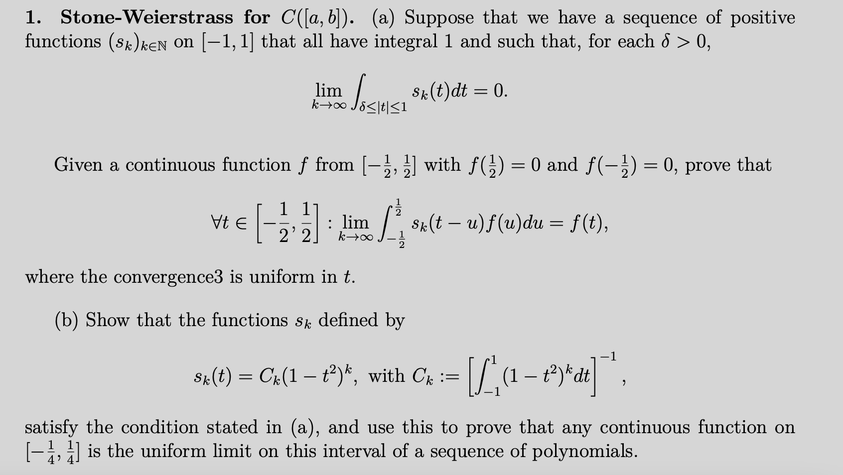 Solved 1. Stone-Weierstrass for C([a, b]). (a) Suppose that | Chegg.com