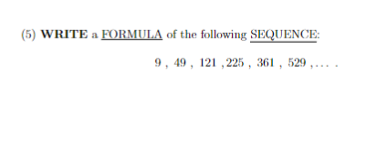 Solved (5) WRITE a FORMULA of the following SEQUENCE: | Chegg.com