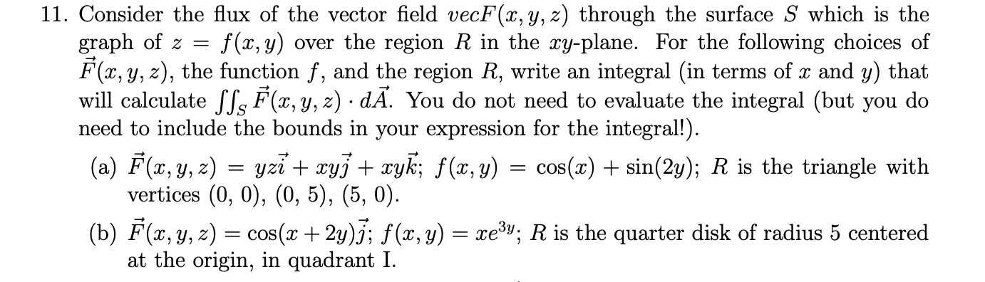 Solved 1. Consider the flux of the vector field vecF(x,y,z) | Chegg.com