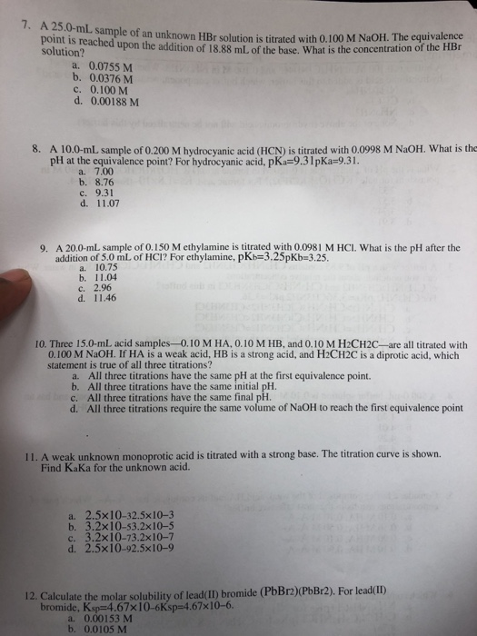Solved 7. A 25. ple of an unknown HBr solution is titrated | Chegg.com
