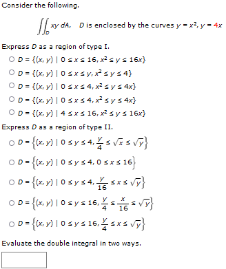Solved Consider the following. xy dA, D is enclosed by the | Chegg.com