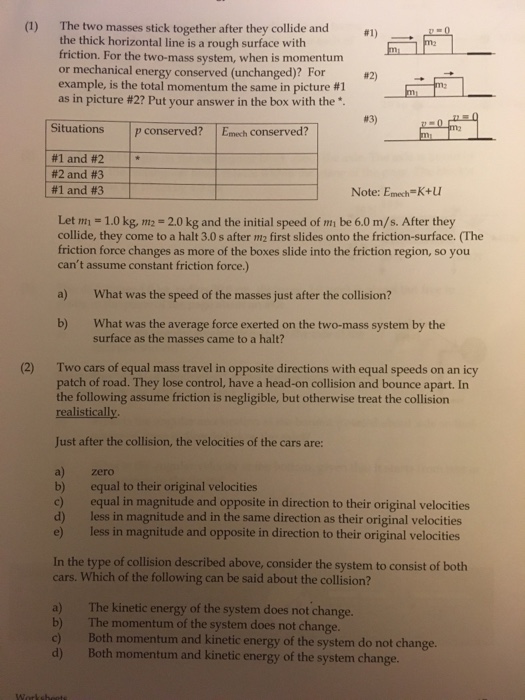 Solved The two masses stick together after they collide and | Chegg.com