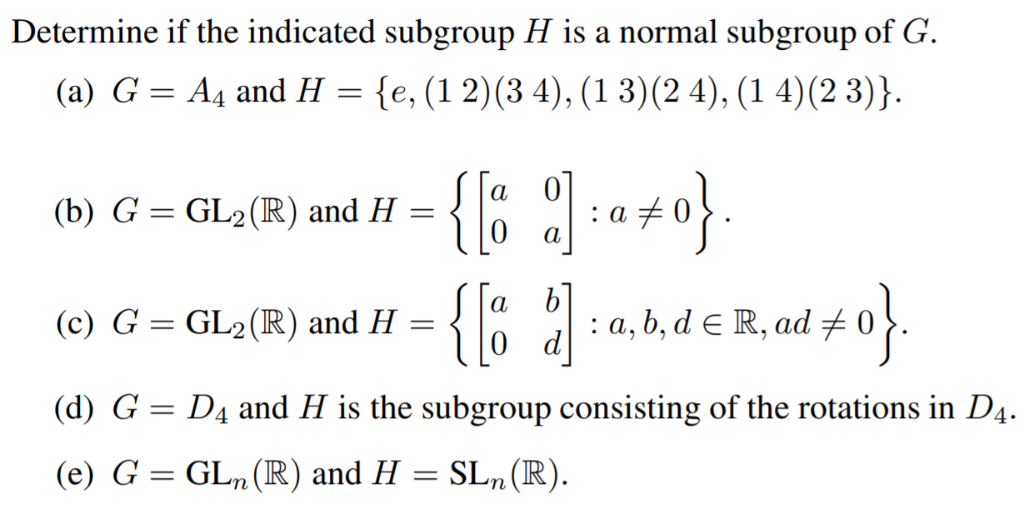 Solved Determine if the indicated subgroup H is a normal | Chegg.com