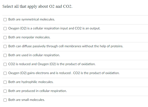 Solved Select all that apply about O2 and CO2. Both are | Chegg.com