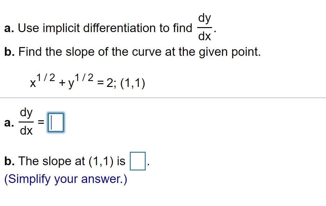Solved dy a. Use implicit differentiation to find dx b. Find | Chegg.com