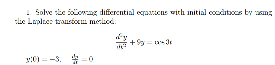 Solved 1. Solve the following differential equations with | Chegg.com