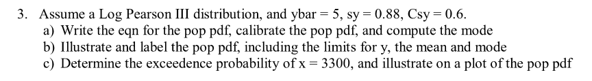 Solved 3 Assume A Log Pearson Iii Distribution And Ybar