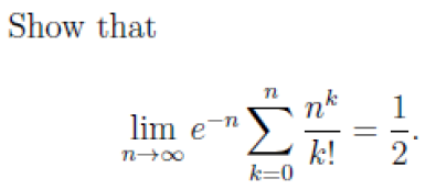 Solved Show that limn→∞e−n∑k=0nk!nk=21 | Chegg.com