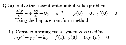 Solved Q2 a): Solve the second-order initial-value problem: | Chegg.com