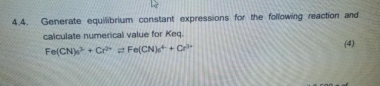 Solved 4. Generate equilibrium constant expressions for the | Chegg.com