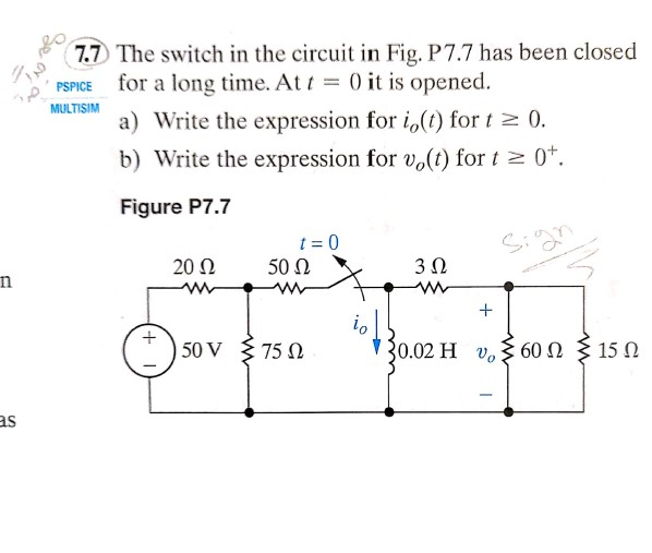 Solved 7.7) The switch in the circuit in Fig. P7.7 has been | Chegg.com