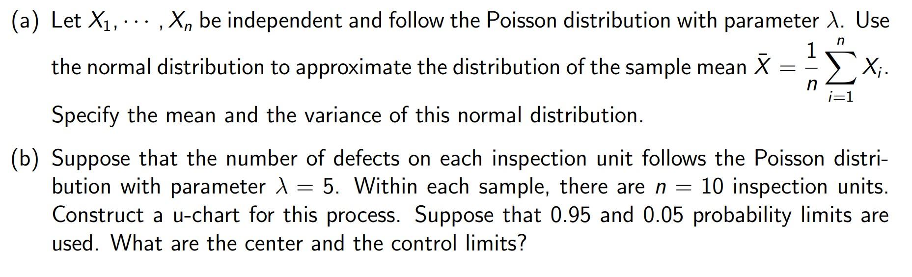 Solved (a) Let X1,⋯,Xn be independent and follow the Poisson | Chegg.com