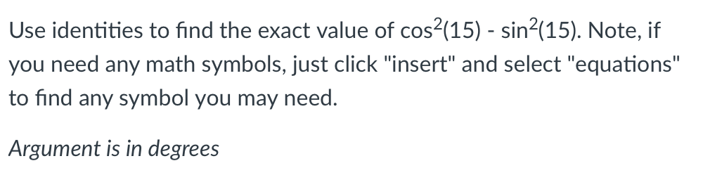 Solved Use identities to find the exact value of | Chegg.com