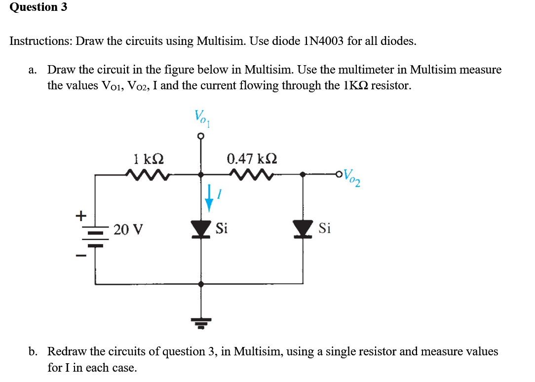 Solved Instructions: Draw the circuits using Multisim. Use | Chegg.com Solved Instructions: Draw the circuits using Multisim. Use | Chegg.com