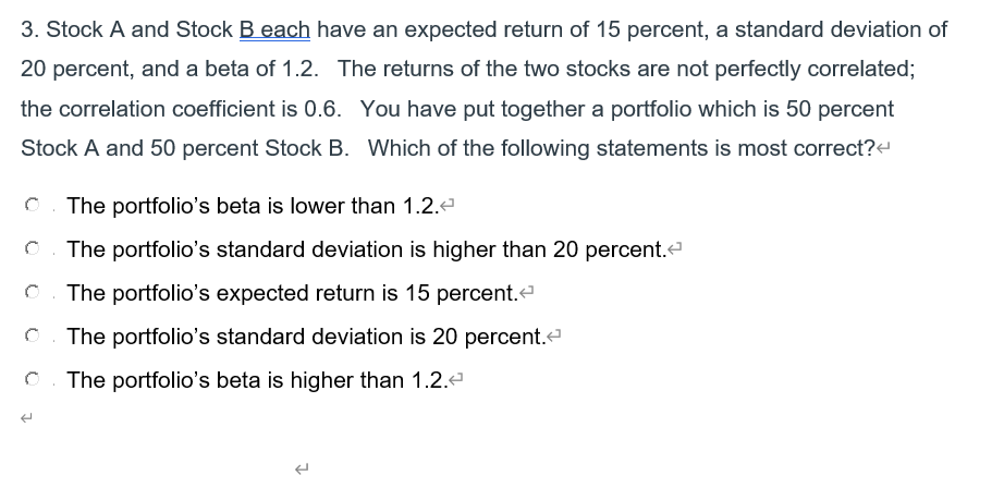 Solved 3. Stock A and Stock B each have an expected return | Chegg.com