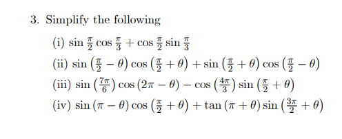 Solved 3. Simplify the following (i) sin cos } + cos į sin ] | Chegg.com