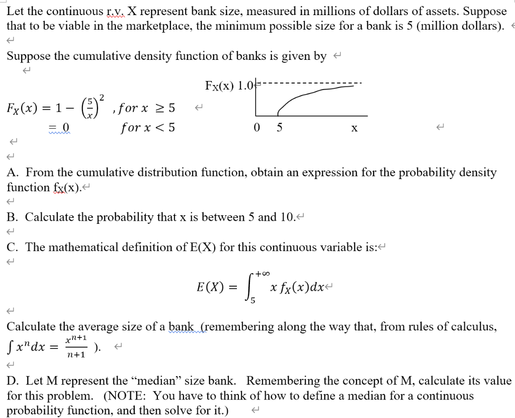 Solved Let the continuous r.v. X represent bank size, | Chegg.com