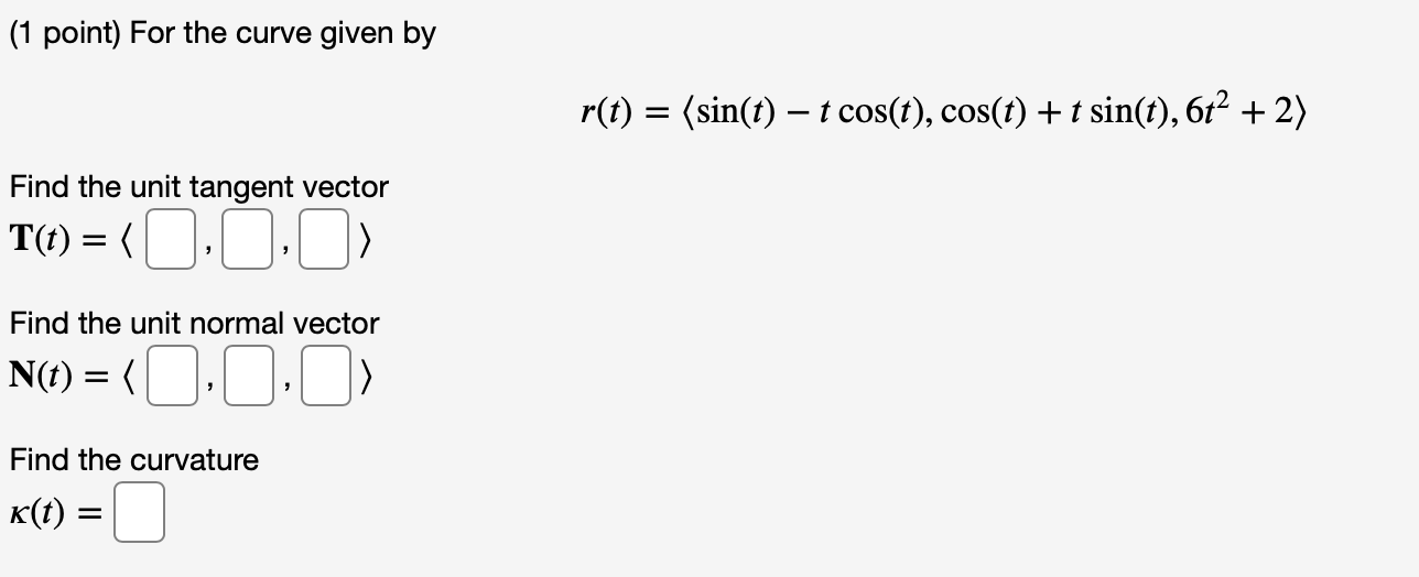 Solved (1 point) For the curve given by | Chegg.com