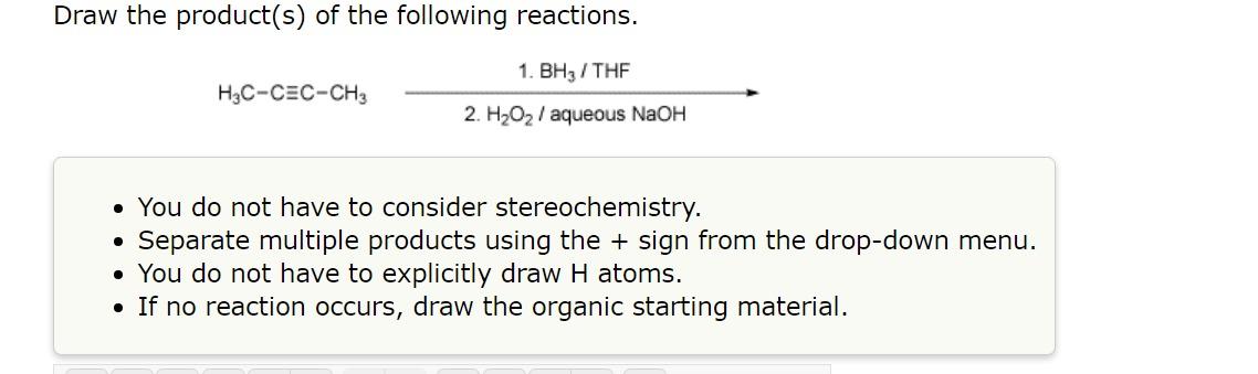 Solved H3C−C≡C−CH3 - You do not have to consider | Chegg.com