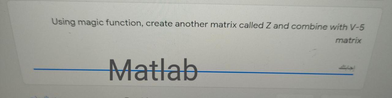 Solved Using magic function, create another matrix called Z | Chegg.com
