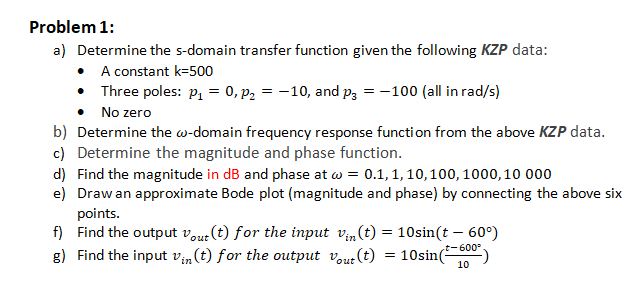 Solved Problem 1: a) Determine the s-domain transfer | Chegg.com
