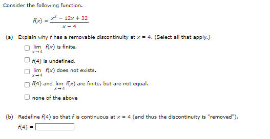 Solved (b) ﻿Redefine f(4) ﻿so that f ﻿is continuous at | Chegg.com