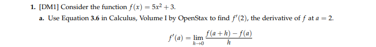 Solved 1. [DM1] Consider the function f(x)=5x2+3. a. Use | Chegg.com