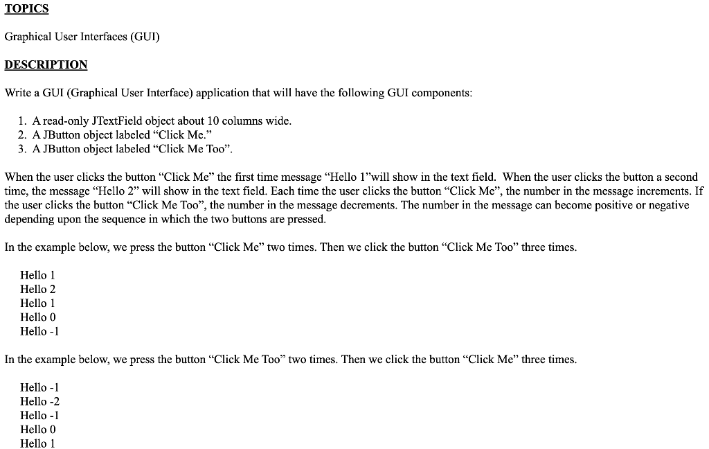 Solved TOPICS Graphical User Interfaces (GUI) DESCRIPTION | Chegg.com