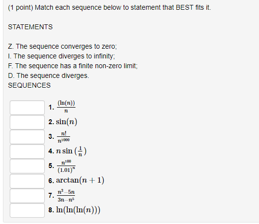 Solved (1 point) Match each sequence below to statement that | Chegg.com